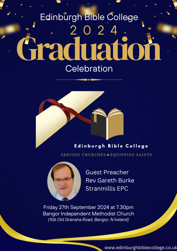 2024 Graduation Celebration • Edinburgh Bible College